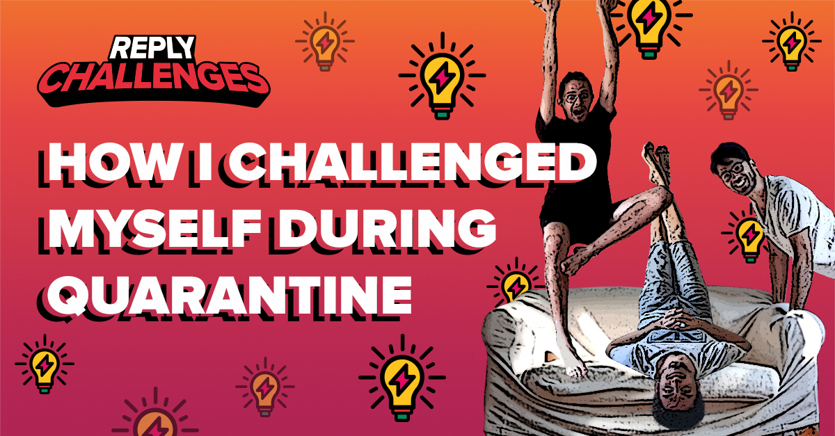 How I challenged myself during quarantine - Challenge Originals
